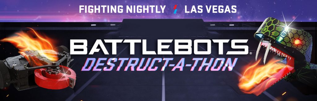 Get Tickets: BattleBots Destruct-A-Thon – BattleBots